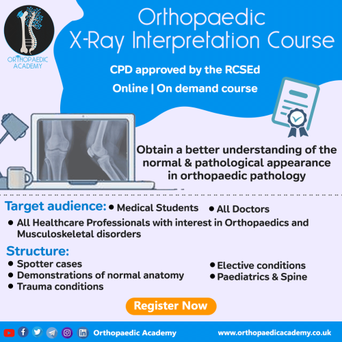 Orthopaedic X-Ray Interpretation Course - Orthopaedic Academy